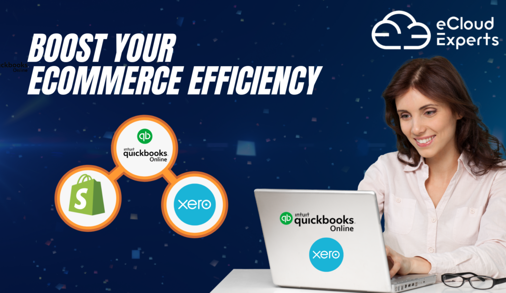 Boost Your eCommerce Efficiency: How Shopify, Xero, and QuickBooks Work Together | Xero ...